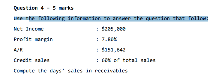 Solved Question 4 - 5 marks Use the following information to | Chegg.com Solved Question 4 - 5 marks Use the following information to | Chegg.com