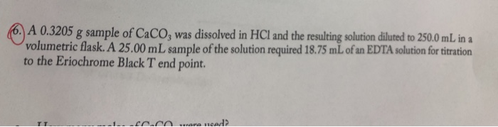 A 0.3205 g sample of CaCO, was dissolved in HCI and | Chegg.com