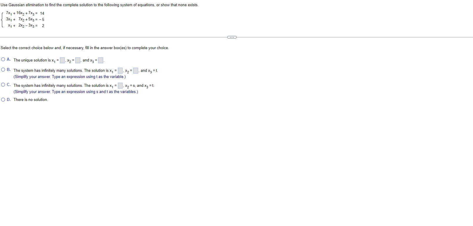 Solved ⎩⎨⎧7x1+16x2+7x3=143x1+7x2+5x3=−5x1+2x2−3x3=2 Select | Chegg.com