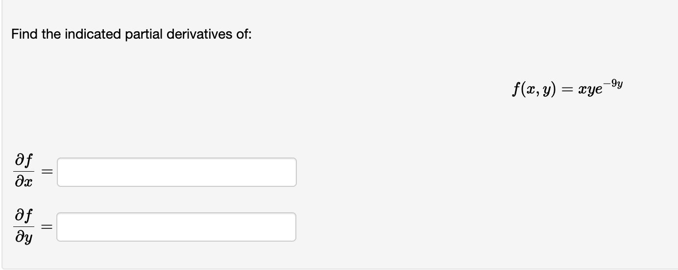 Solved Find the indicated partial derivatives of: | Chegg.com Solved Find the indicated partial derivatives of: | Chegg.com