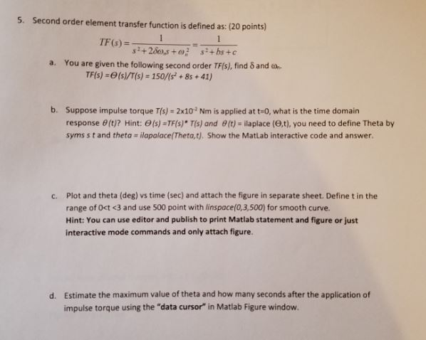 Solved s. Second order element transfer function is defined | Chegg.com