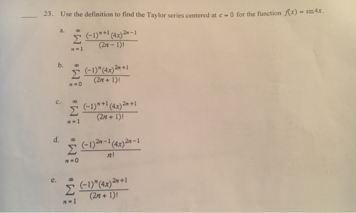 Solved Use the definition to find the Taylor series centered | Chegg.com