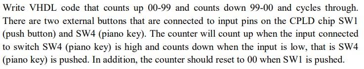 Solved Write VHDL code that counts up 00-99 and counts down | Chegg.com