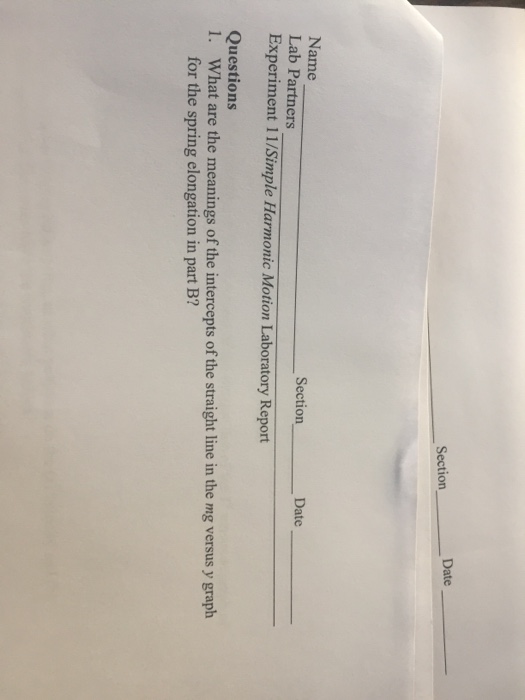Solved Date Section Name Lab Partners Experiment 11/Simple | Chegg.com