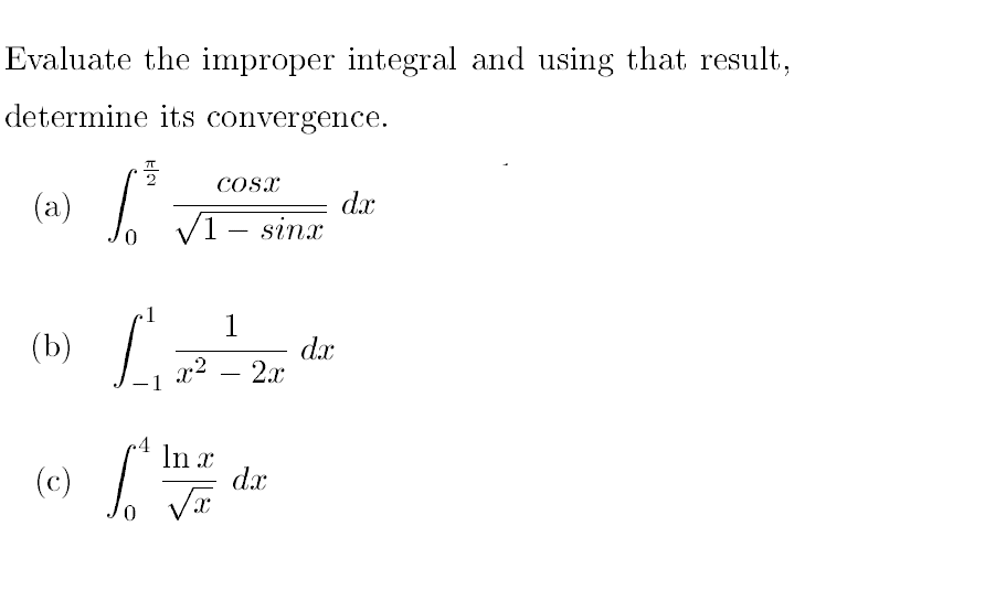 Solved Evaluate the improper integral and using that result, | Chegg.com