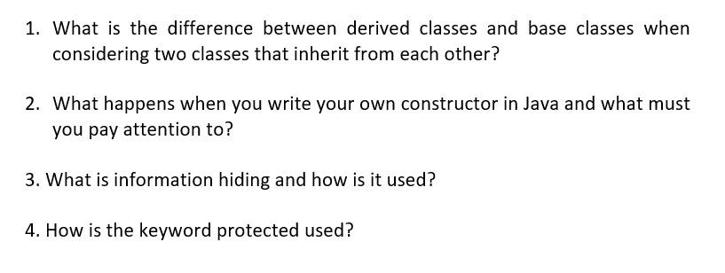 Solved 1. What is the difference between derived classes and | Chegg.com