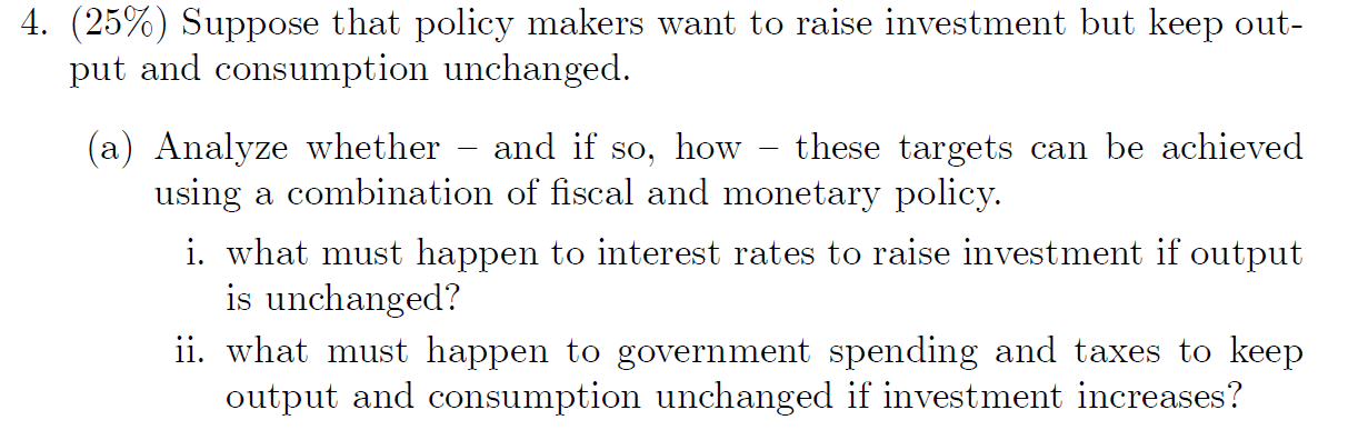 Solved 4. (25%) Suppose that policy makers want to raise | Chegg.com