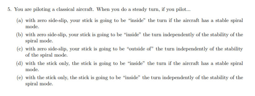 5. You are piloting a classical aircraft. When you do | Chegg.com