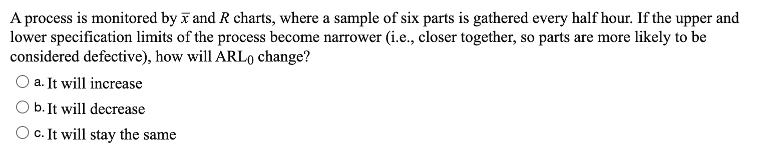 Solved A process is monitored by ã and R charts, where a | Chegg.com