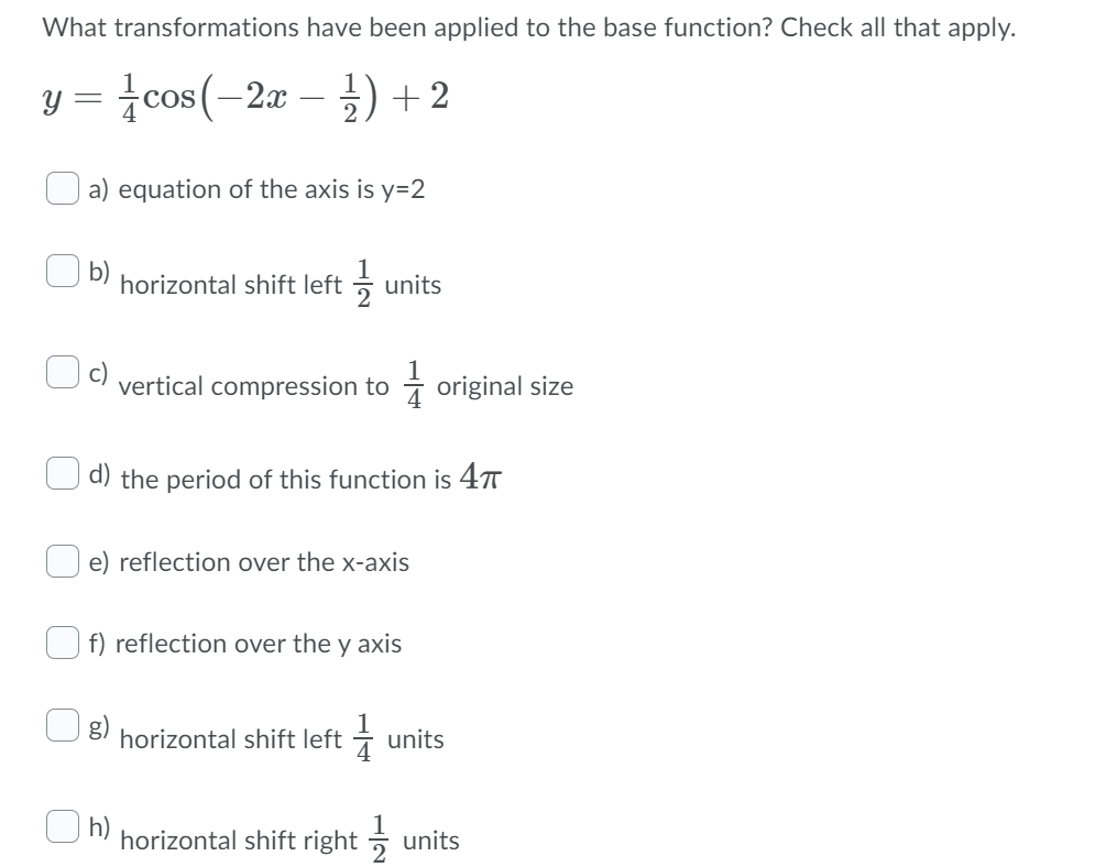 Solved Oi) equation of the axis is y=-2 Oj) vertical stretch | Chegg.com