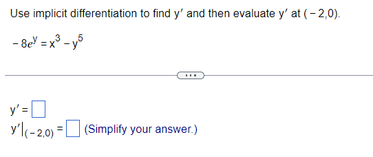 Solved Use implicit differentiation to find y′ and then | Chegg.com