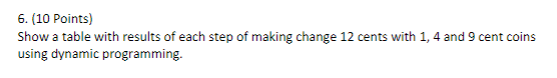 Solved 6. (10 Points) Show a table with results of each step | Chegg.com