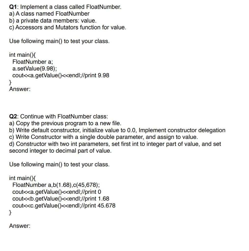 Solved Q1: Implement a class called FloatNumber. a) A class | Chegg.com