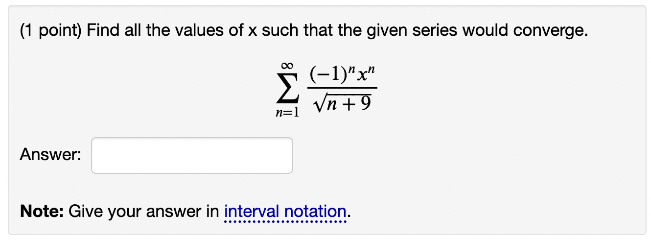 Solved Find all the values of x such that the given series | Chegg.com