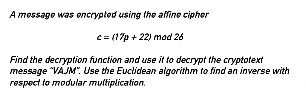 Solved A message was encrypted using the affine cipher c | Chegg.com