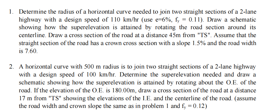 Solved 1. Determine the radius of a horizontal curve needed | Chegg.com
