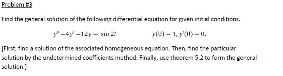 Solved Find the general solution of the following | Chegg.com
