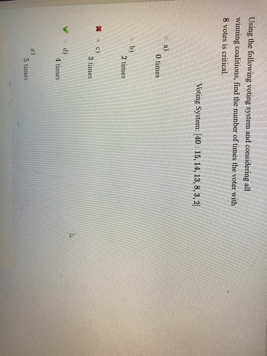 Solved Using the following voting system and considering all | Chegg.com