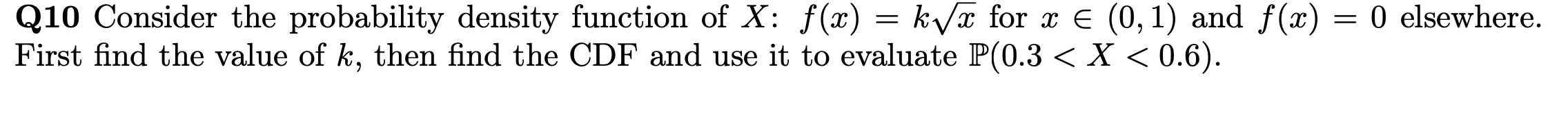 Solved = 0 elsewhere. Q10 Consider the probability density | Chegg.com