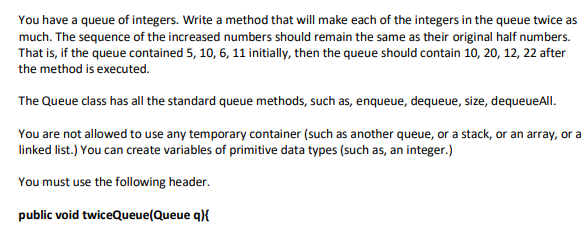 Solved You have a queue of integers. Write a method that | Chegg.com