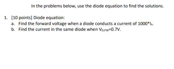 Solved In the problems below, use the diode equation to find | Chegg.com