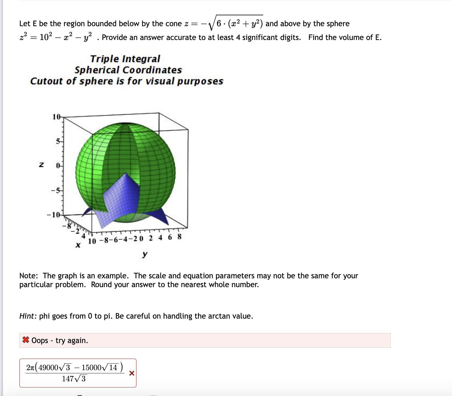 Solved Let E be the region bounded below by the cone | Chegg.com