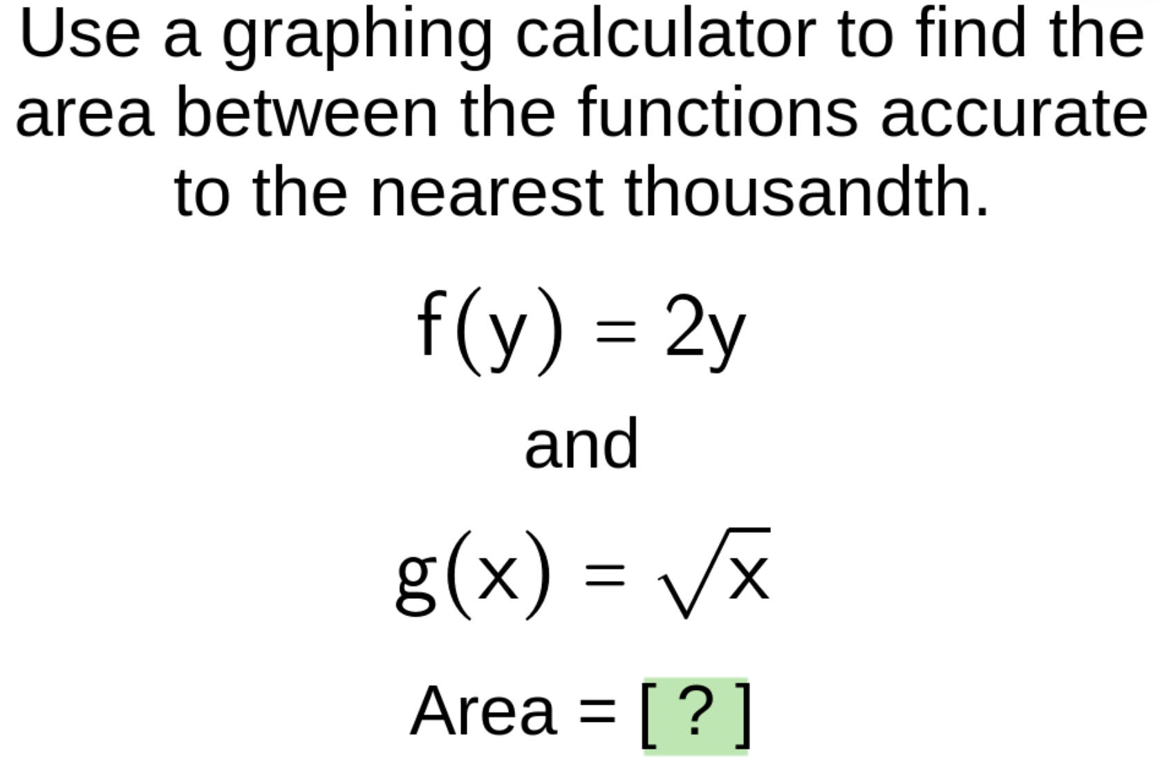 Solved Use a graphing calculator to find thearea between the | Chegg.com