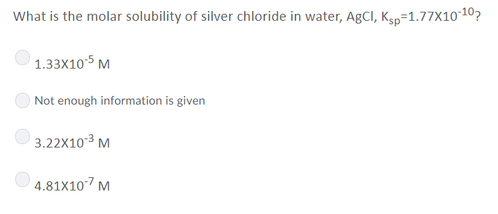 Solved What is the molar solubility of silver chloride in | Chegg.com