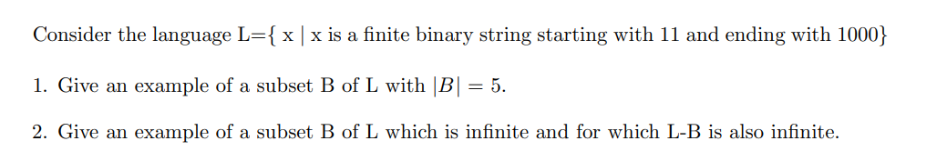 Solved Consider the language L={x∣x is a finite binary | Chegg.com