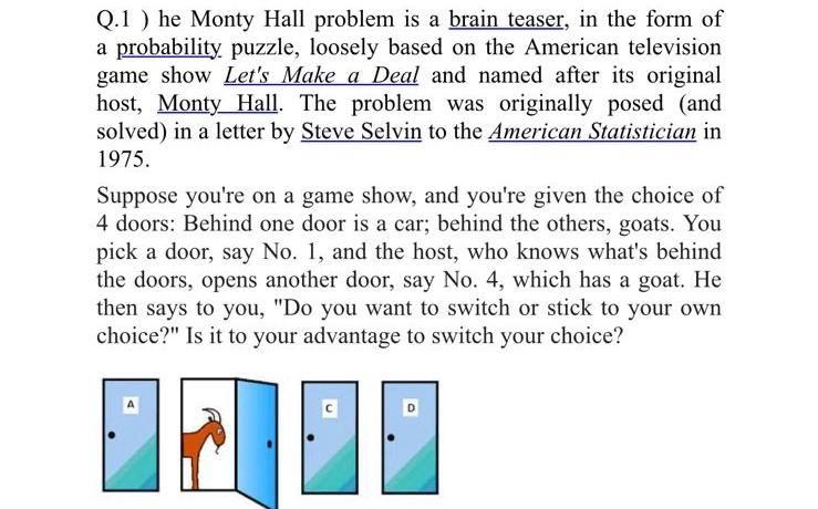 Solved Q.1 ) he Monty Hall problem is a brain teaser, in the | Chegg.com