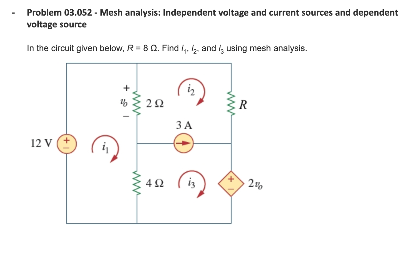 Solved Problem 03.052 - Mesh analysis: Independent voltage | Chegg.com