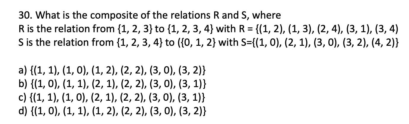 Solved 30. What is the composite of the relations R and S, | Chegg.com