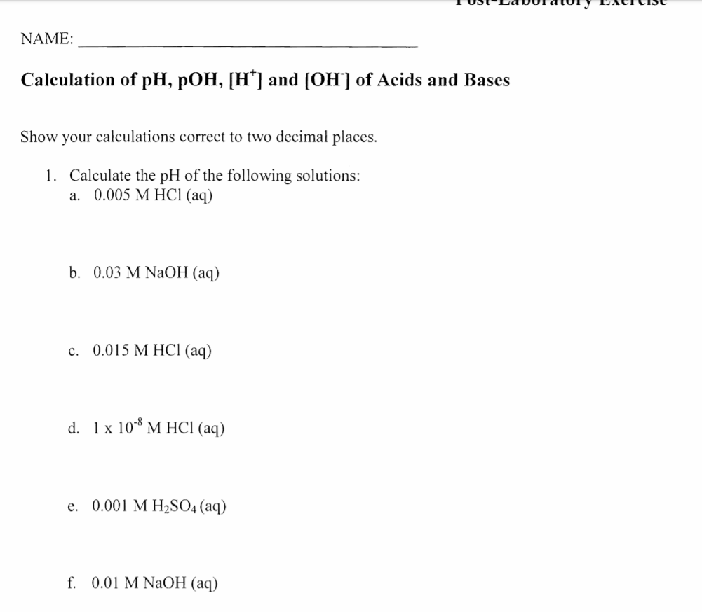 Solved NAME: Calculation of pH, POH, [H] and [OH"] of Acids | Chegg.com