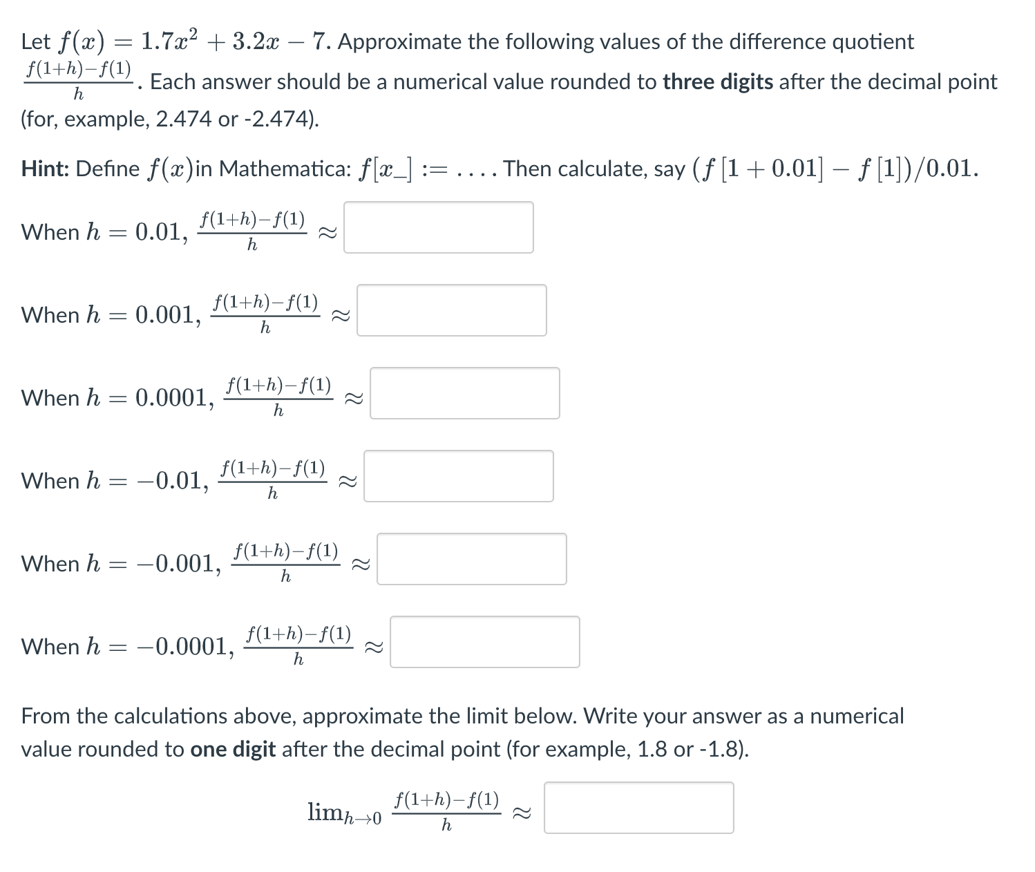 Solved Let f(x)=1.7x2+3.2x−7. Approximate the following | Chegg.com
