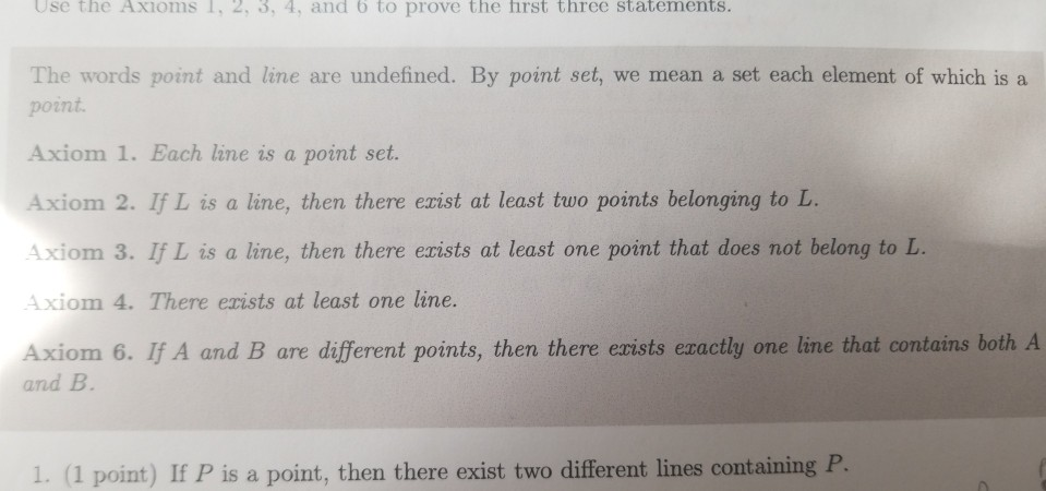Solved Use the Axioms 1,2, 3, 4, and 6 to prove the first | Chegg.com