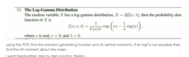 Solved (v* - *exp(x)) 11. The Log-Gamma Distribution The | Chegg.com