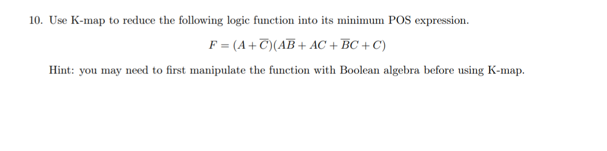 Solved 10. Use K-map to reduce the following logic function | Chegg.com