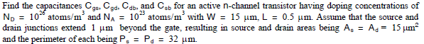 Solved Find the capacitances Cgs, Cgd, Cdb, and Cab for an | Chegg.com