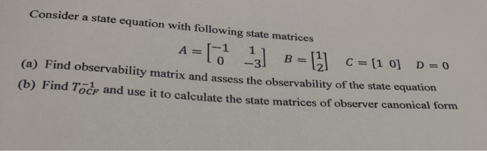 Solved Consider a state equation with following state | Chegg.com