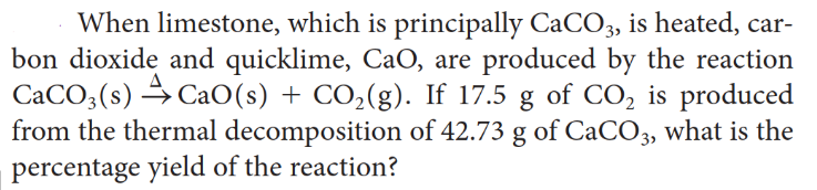 Solved When limestone, which is principally CaCO3, is | Chegg.com
