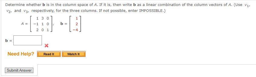 Solved Determine Whether B Is In The Column Space Of A If
