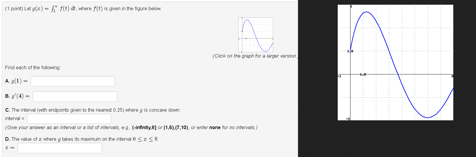 Solved (1 point) Let g(x)=∫1xf(t)dt, where f(t) is given in | Chegg.com