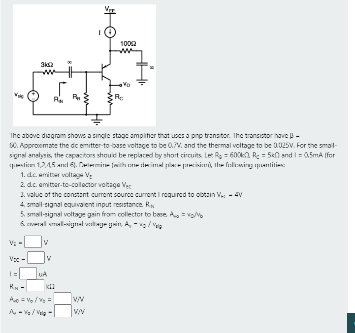 Solved 2) The above diagram shows a single-stage amplifier | Chegg.com
