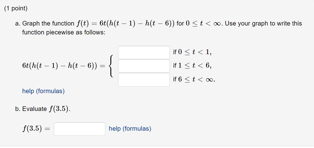 Solved a. Graph the function f(t)=6t(h(t−1)−h(t−6)) for | Chegg.com