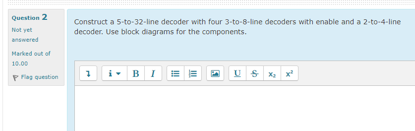 Solved Question 2 Construct a 5-to-32-line decoder with four | Chegg.com