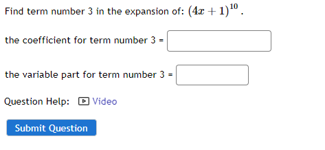 Solved Find term number 3 in the expansion of: \\( (4 | Chegg.com