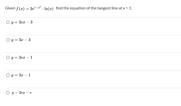 Solved Given f (x) = 3e1-2. In(x) find the equation of the | Chegg.com