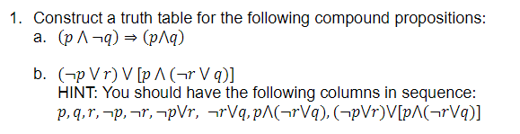Solved 1. Construct a truth table for the following compound | Chegg.com