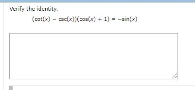 Solved Verify the identity. (cot(x) csc(x))(cos(x) 1)-sin(x) | Chegg.com