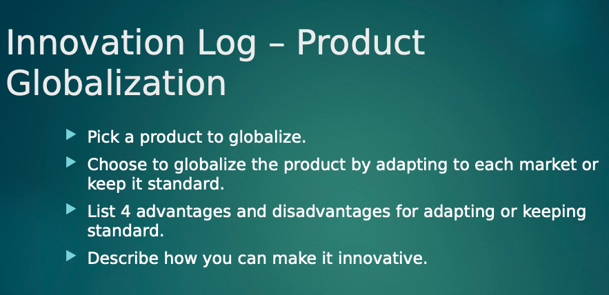 Solved Innovation Log - Product Globalization Pick a product | Chegg.com